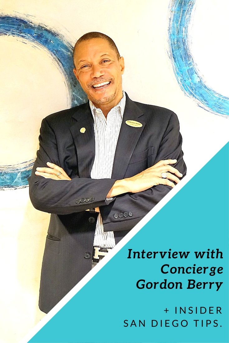 Interview With Concierge Gordon Berry + Insider San Diego Tips | A Cork ...